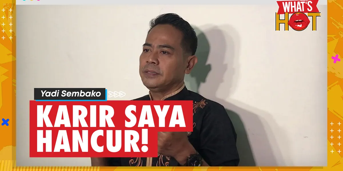 Yadi Sembako Merasa Karir Yang Dibangun Dari Nol Hancur: Saya Cuma Jalankan Perintah Gus Anom ...