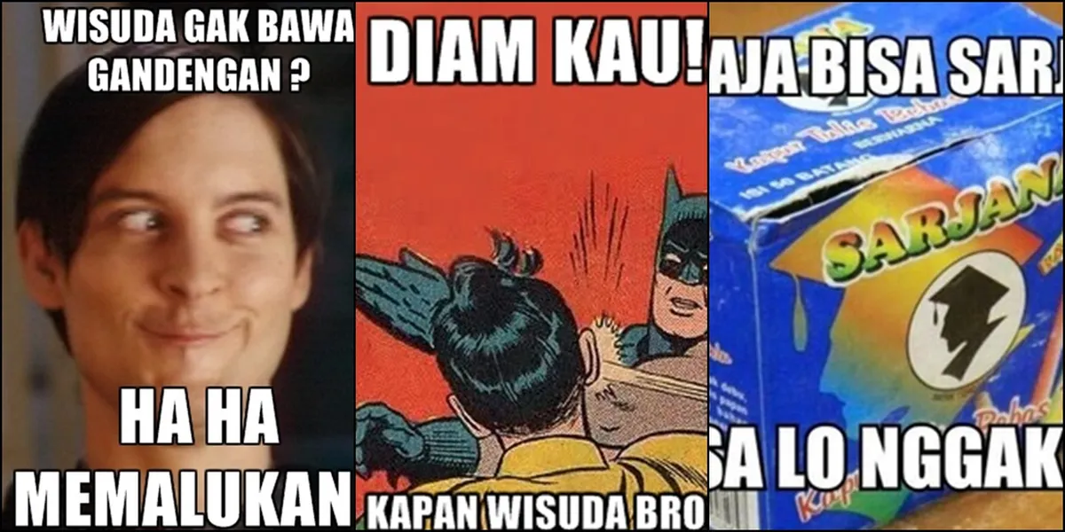 Kamu Belum Lulus? Meme Wisuda Ini Bikin Hati Tersayat - KapanLagi.com