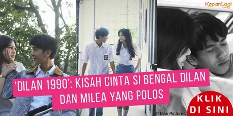 Sinopsis 'DILAN 1990', Kisah Cinta Dilan dan Milea yang Dipenuhi Kata ...