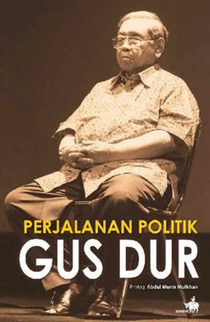 7 Buku Biografi Gus Dur, Sang Bapak Bangsa dengan Perjalanan Hidup ...